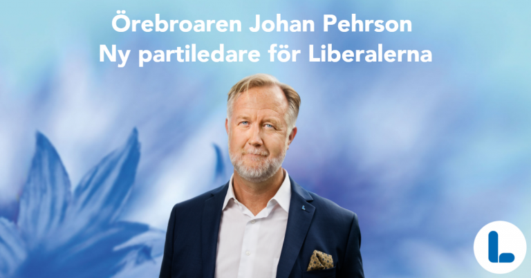 Örebroaren Johan Pehrson Ny partiledare för Liberalerna - Örebro